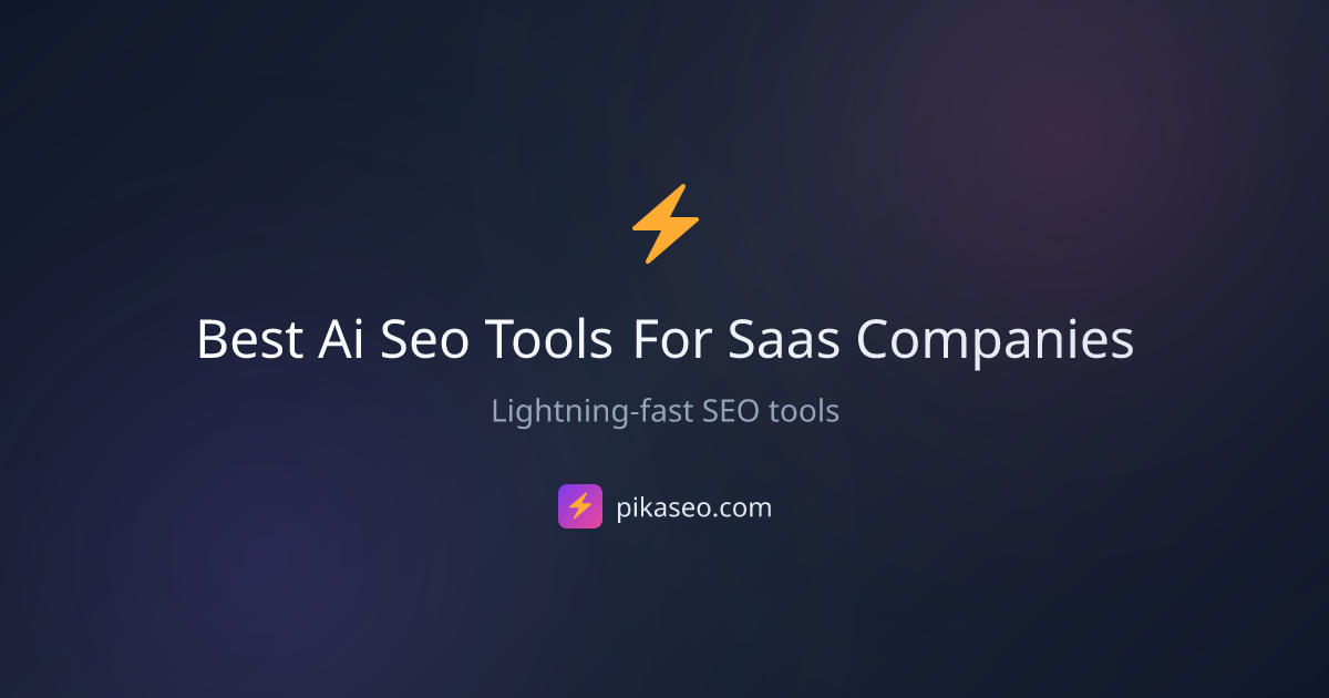 10 Best AI SEO Tools for SaaS Companies in 2026 | PikaSEO
