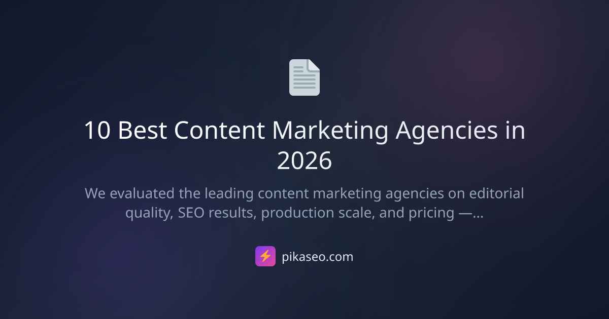 10 Best Content Marketing Agencies in 2026 | PikaSEO